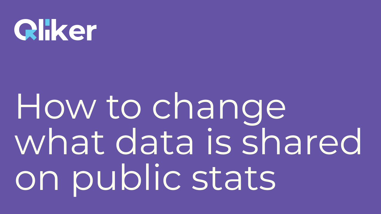 How to change what data is shared on public stats - Qliker.io ...