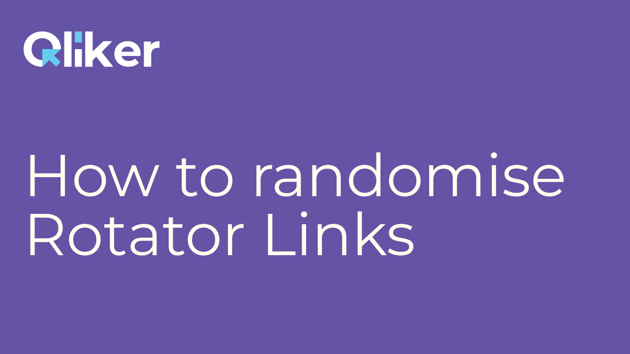 How to randomise Rotator Links - Qliker.io - Knowledge Base