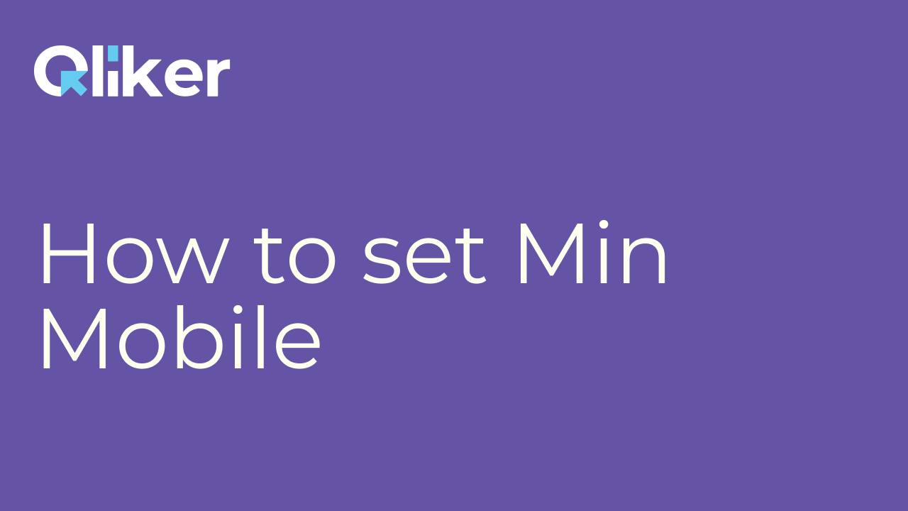 How to set up Min Mobile - Qliker.io - Knowledge Base