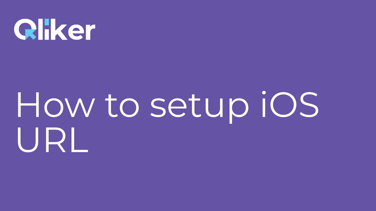 How to set up an iOS URL in a Rotator - Qliker.io - Knowledge Base
