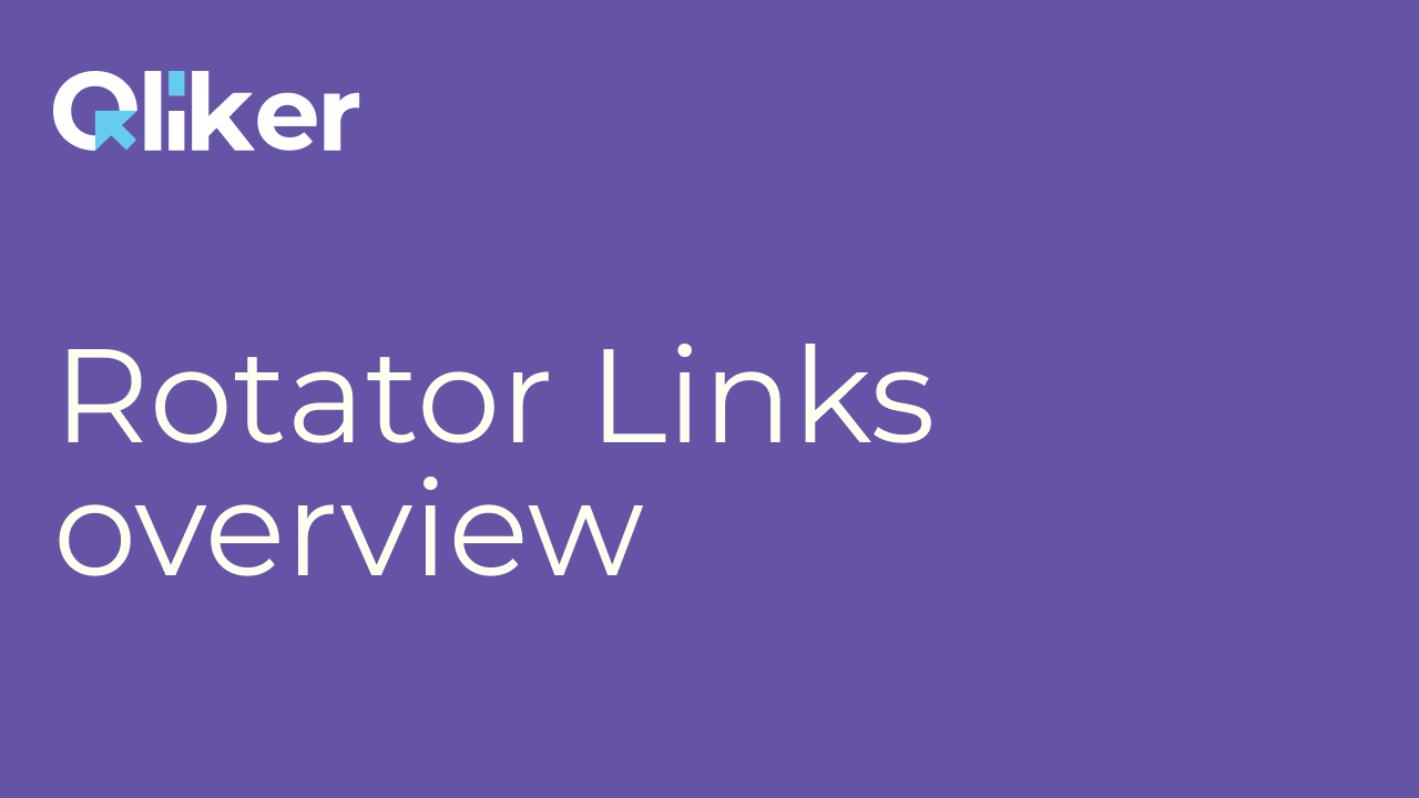 Rotator Links Overview - Qliker.io - Knowledge Base