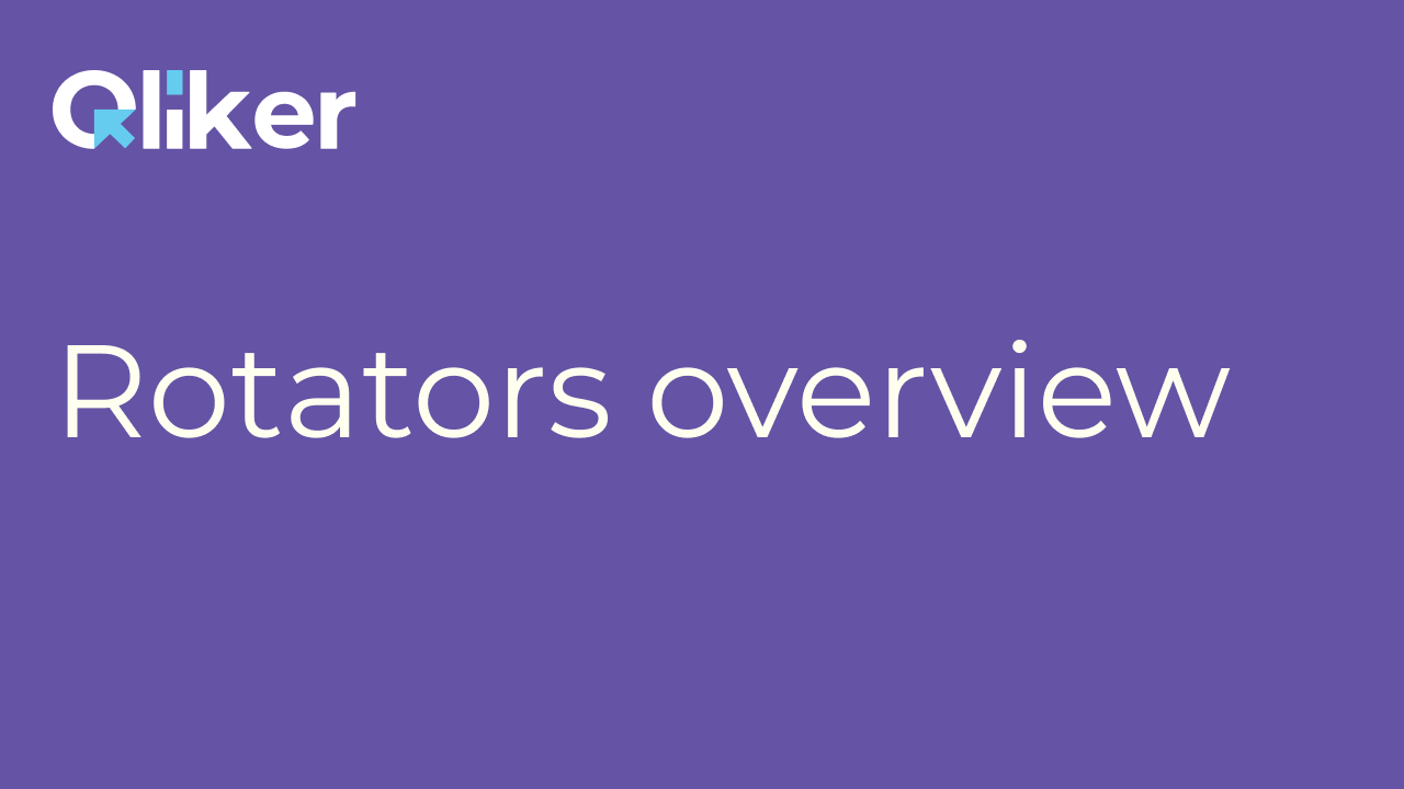 Rotators Overview - Qliker.io - Knowledge Base